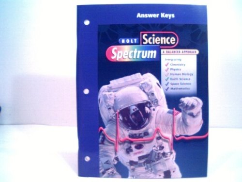 Holt Science Spectrum A Balanced Approach Answer Keys: 9780030555541 ...