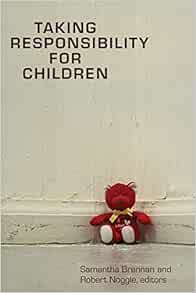 Taking Responsibility for Children (Studies in Childhood and Family in ...