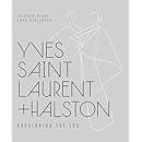 Yves Saint Laurent + Halston: Fashioning the '70s: Patricia Mears, Emma ...