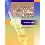 Handbook on Injectable Drugs, 15th Edition: Lawrence A.Trissel, FASHP ...