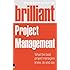 Brilliant Project Management: What the best project managers know, do ...