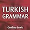Turkish Grammar: Amazon.co.uk: Lewis, Geoffrey: 9780198700364: Books