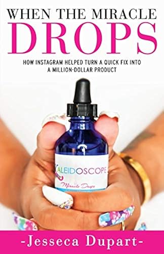 When The Miracle Drops: How Instagram Helped Turn A Quick Fix Into A ...