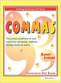 Amazon.com: Commas: Teaching Students to Use Commas Correctly, Without ...
