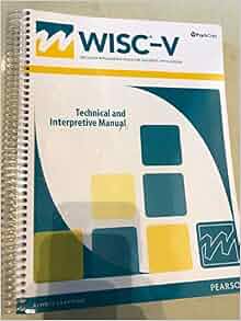 WISC-V Technical and Interpretive Manual 5th Edition: Wechsler ...