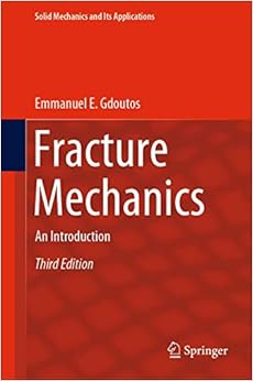 Amazon.com: Fracture Mechanics: An Introduction (Solid Mechanics and ...