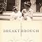 Breakthrough: Elizabeth Hughes, the Discovery of Insulin, and the ...
