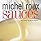 Sauces: Savoury & Sweet: Amazon.co.uk: Michel Roux: 9781787134744: Books