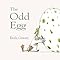The Odd Egg: Amazon.co.uk: Gravett, Emily: 9780230531352: Books