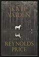 Kate Vaiden: Reynolds Price: 9780689117879: Amazon.com: Books