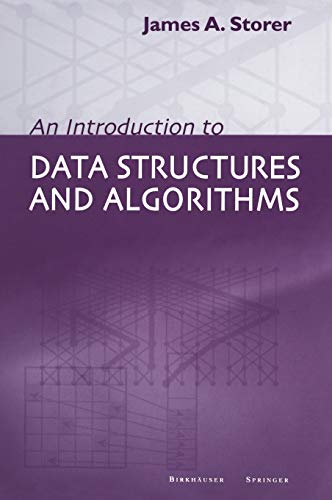 An Introduction to Data Structures and Algorithms: Storer, J.A ...