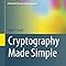 Cryptography Made Simple Information Security and Cryptography: Amazon.de: Nigel Smart ...