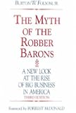 Amazon.com: The Myth of the Robber Barons: A New Look at the Rise of ...