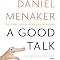 Amazon - A Good Talk: The Story and Skill of Conversation: Menaker ...