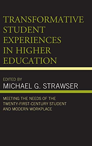 Transformative Student Experiences in Higher Education: Meeting the ...