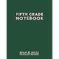 Fifth Grade Notebook: Dark Green Softcover Wide Ruled Composition ...