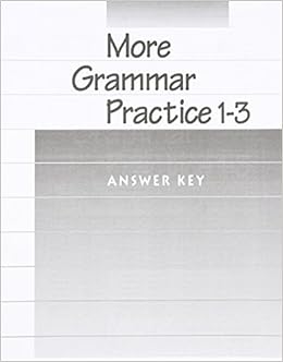 Answer Key for More Grammar Practice: Books 1-3: 9780838419489: Amazon.com: Books