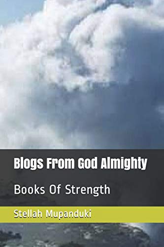 Amazon.com: Blogs From God Almighty: Books Of Strength: 9781091846081 ...