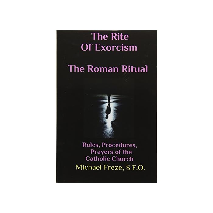 Buy The Rite of Exorcism: The Roman Ritual: Rules, Procedures, Prayers ...