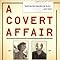 Amazon.com: A Covert Affair: 9781439163535: Conant, Jennet: Books