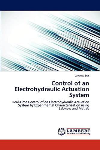 Control of an Electrohydraulic Actuation System: Real-Time Control of ...