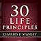 30 Life Principles (Life Principles Study): Charles Stanley ...