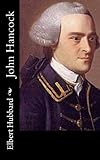 Amazon.com: John Hancock: Merchant King and American Patriot ...