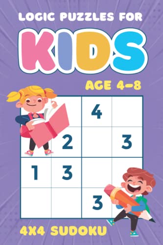 Logic Puzzles for Kids Age 4 to 8: 4x4 Sudoku for Kids 96 Puzzles (Kids ...