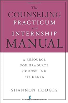 Amazon.com: The Counseling Practicum and Internship Manual: A Resource ...