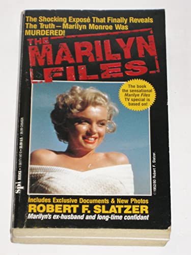 The Marilyn Files: Slatzer, Robert F.: 9781561711475: Amazon.com: Books