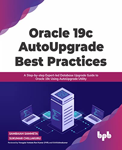 Oracle 19c AutoUpgrade Best Practices: A Step-by-step Expert-led ...