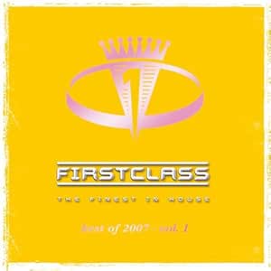 Various Artists - First Class: The Finest In the House, Best of 2007 ...