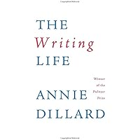 The Writing Life: Dillard, Annie: 9780060919887: Amazon.com: Books