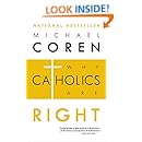 Why Catholics Are Right: Michael Coren: 9780771023224: Amazon.com: Books