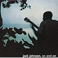 Jack Johnson - On and On [Vinyl] - Amazon.com Music