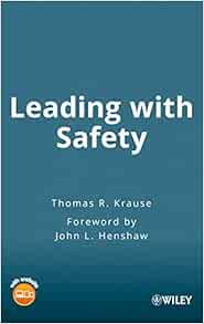 Leading with Safety: Thomas R. Krause: 9780471494256: Amazon.com: Books