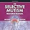 The Selective Mutism Resource Manual: 2nd Edition (A Speechmark ...