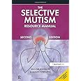 The Selective Mutism Resource Manual: 2nd Edition (A Speechmark ...