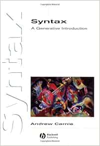 Amazon.com: Syntax: A Generative Introduction (Introducing Linguistics): 9780631225447: Carnie ...