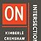 On Intersectionality: Essential Writings: Kimberlé Crenshaw ...