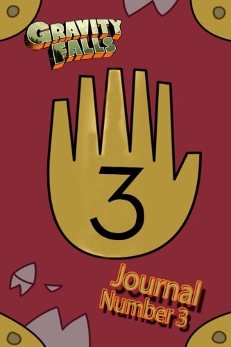 Buy Gravity Falls: Journal 3: Limited edition! Replica of Journal 3 for you to fill-in! (Volume ...
