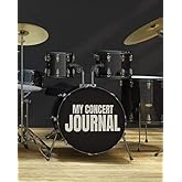 My Concert Journal - Concert Ticket Album and Logbook: Organize the ...