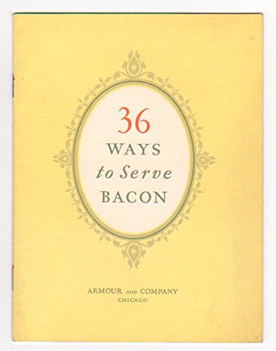36 Ways to Serve Bacon - Armour's FIXED FLAVOR STAR BACON Recipes ...