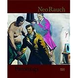 Neo Rauch: Neue Rollen: Paintings 1993-2006: Boehm, Gottfried, Boehme ...