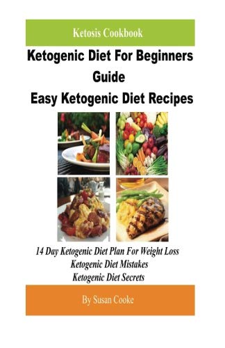 Amazon.com: Ketosis Cookbook: Ketogenic Diet For Beginners Guide Easy ...
