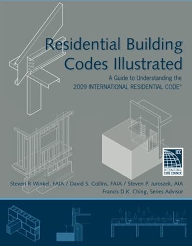 Residential Building Codes Illustrated: A Guide to Understanding the ...