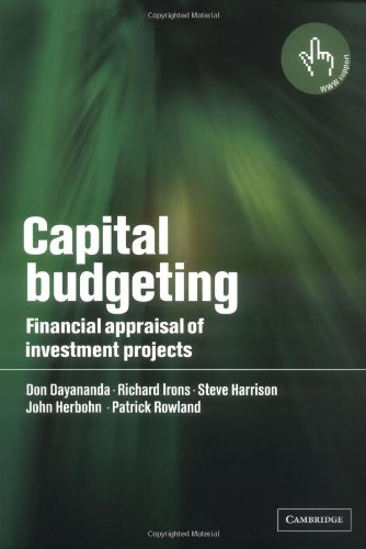 Capital Budgeting: Financial Appraisal of Investment Projects ...