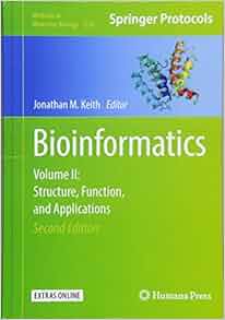 Bioinformatics: Volume II: Structure, Function, and Applications ...