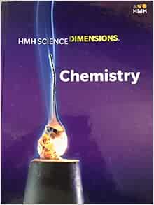 HMH Science Dimensions® CHEMISTRY Student Edition Hardcover 2020: HOUGHTON MIFFLIN HARCOURT ...