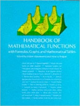 Handbook of Mathematical Functions: with Formulas, Graphs, and Mathematical Tables (Dover Books ...